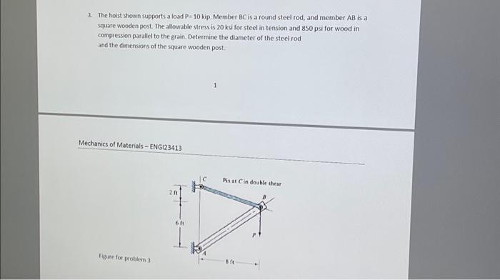 Solved 3. The hoist shown supports a load P= 10 kip. Member | Chegg.com