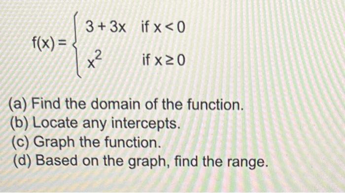 Solved f(x)={3+3xx2 if x