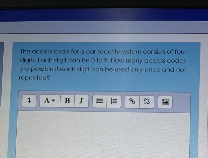 Solved The access code for a car security system consists of | Chegg.com