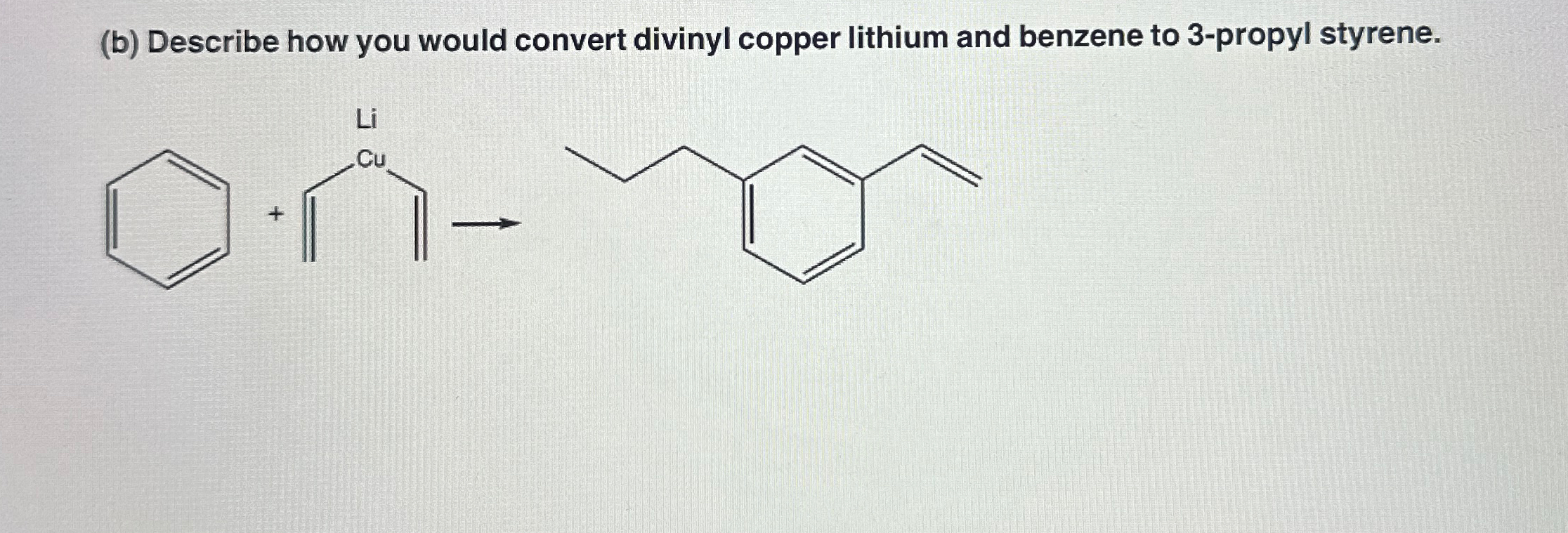 Solved (b) ﻿Describe how you would convert divinyl copper | Chegg.com