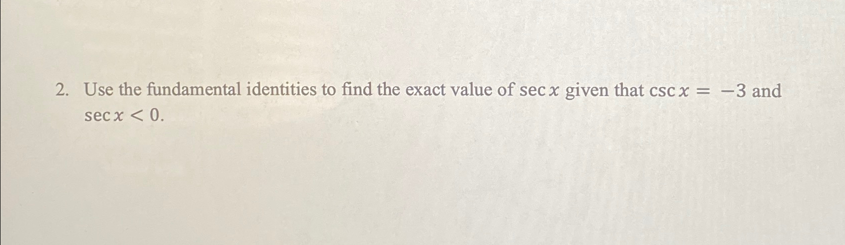 Solved Use the fundamental identities to find the exact | Chegg.com
