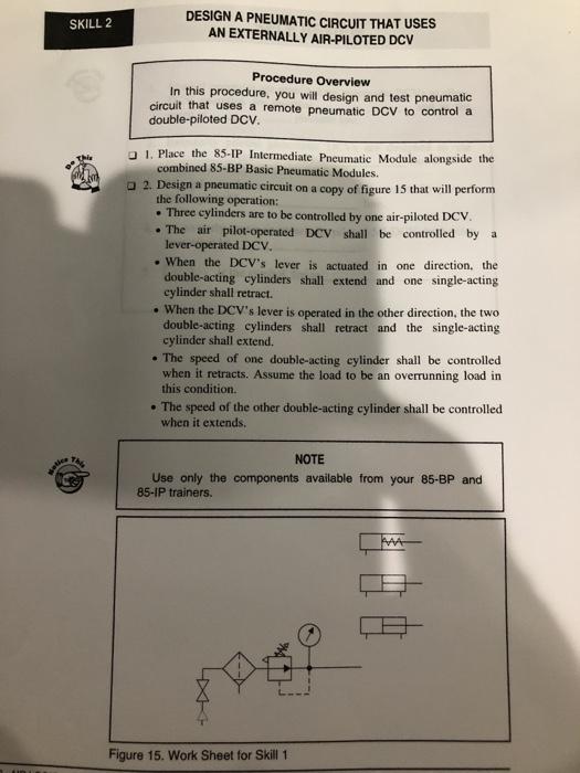SKILL 2 DESIGN A PNEUMATIC CIRCUIT THAT USES AN | Chegg.com