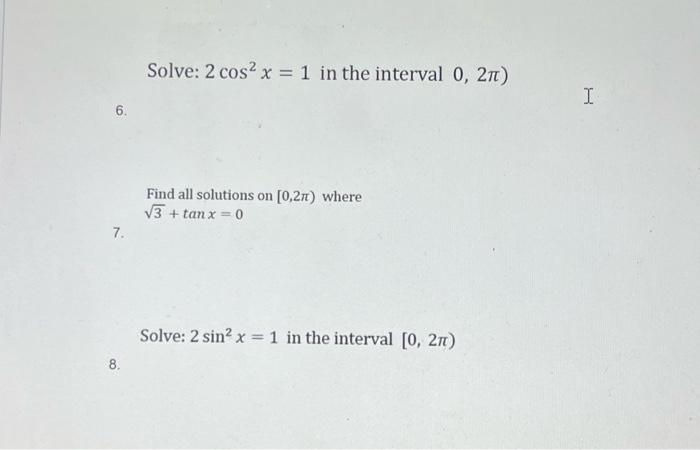 Solved Solve: 2cos2x=1 in the interval 0,2π )Solve: 2cos2x=1 | Chegg.com
