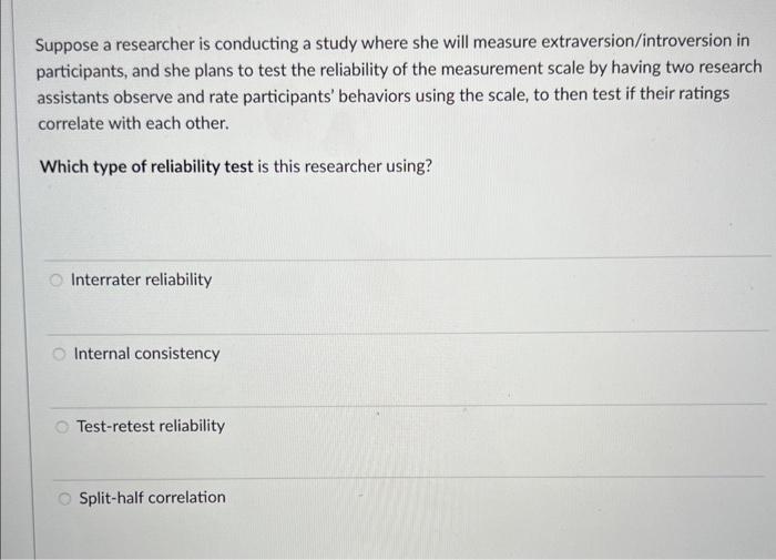 Solved Suppose a researcher is conducting a study where she | Chegg.com