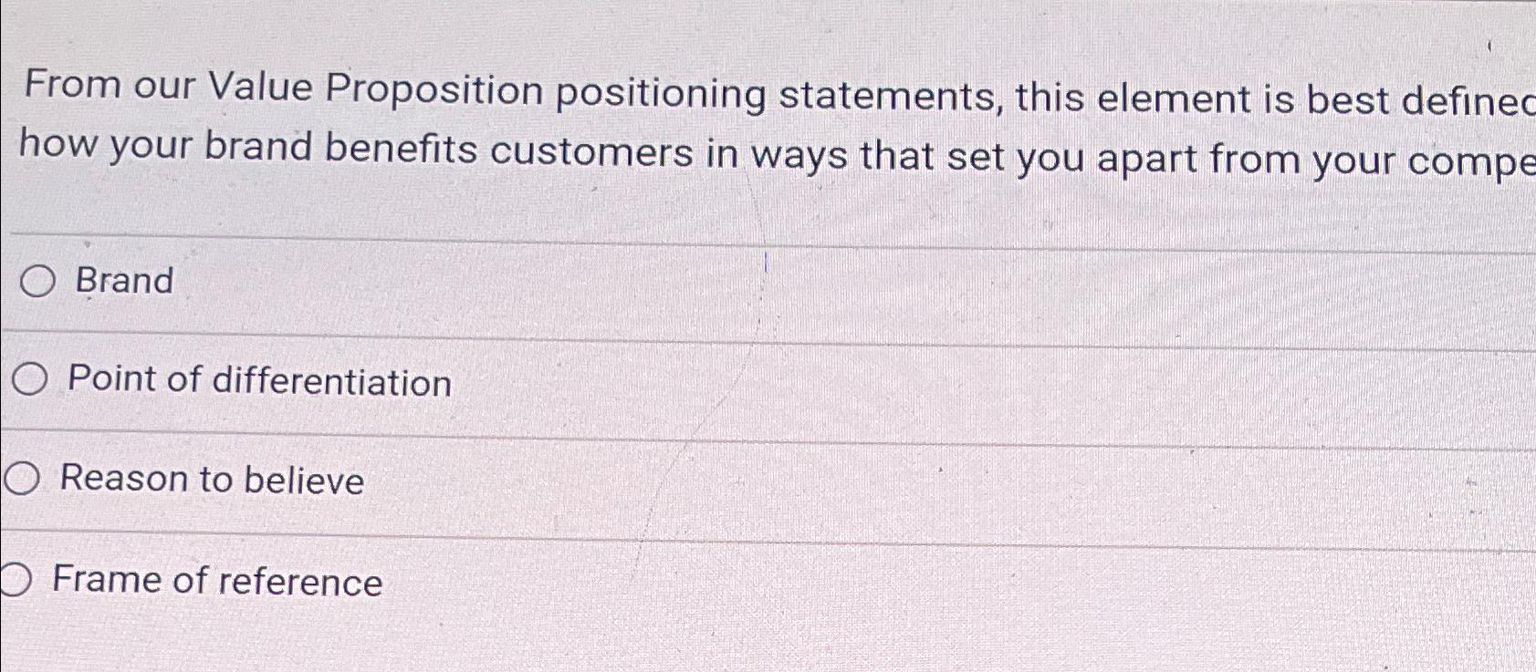 Solved From our Value Proposition positioning statements, | Chegg.com