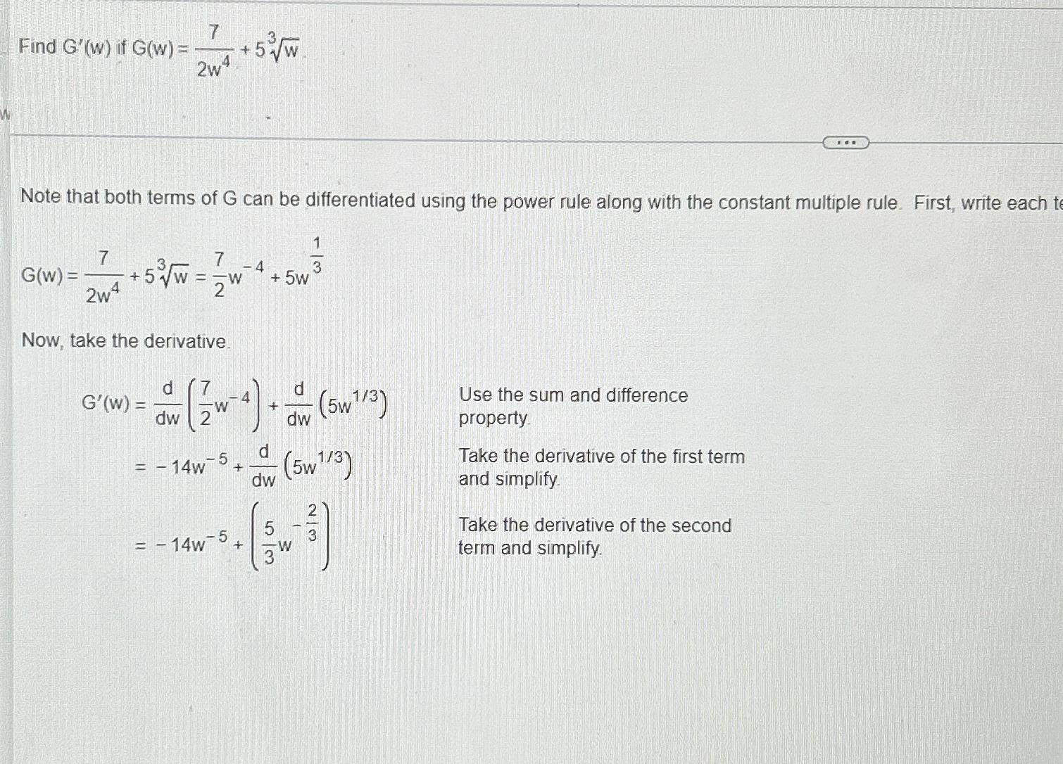 Solved Find G'(w) ﻿if G(w)=72w4+5w3Note that both terms of G | Chegg.com