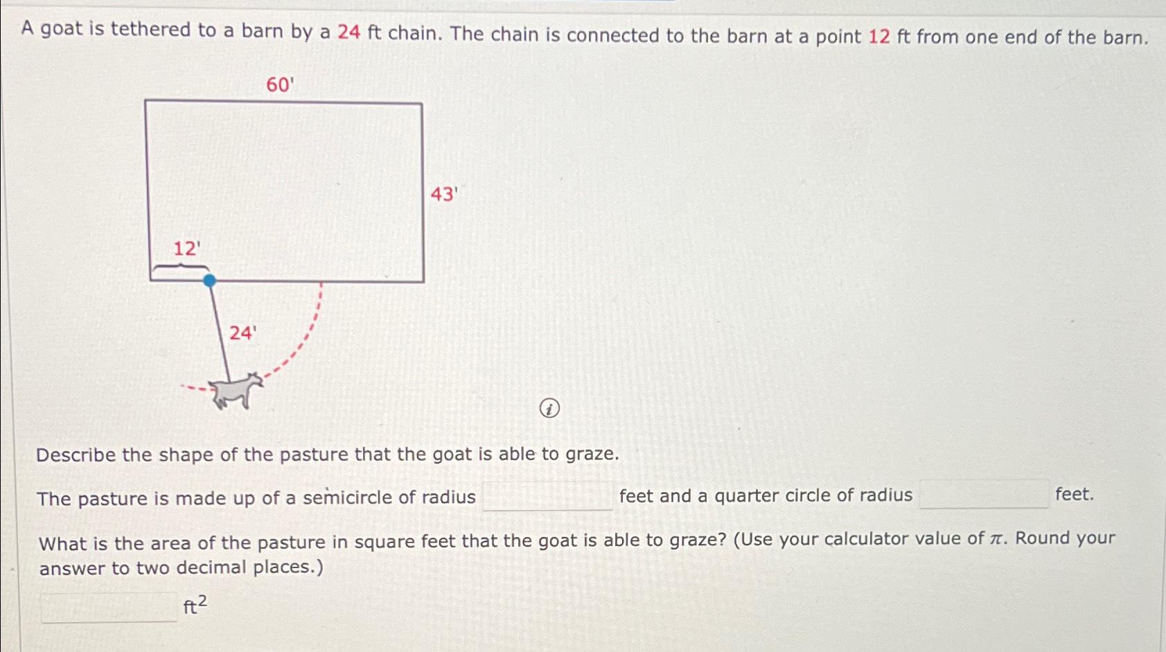 Solved A goat is tethered to a barn by a 24ft ﻿chain. The | Chegg.com