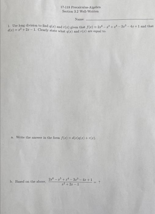 Solved 1. Use long division to find q(x) and r(x) given that | Chegg.com