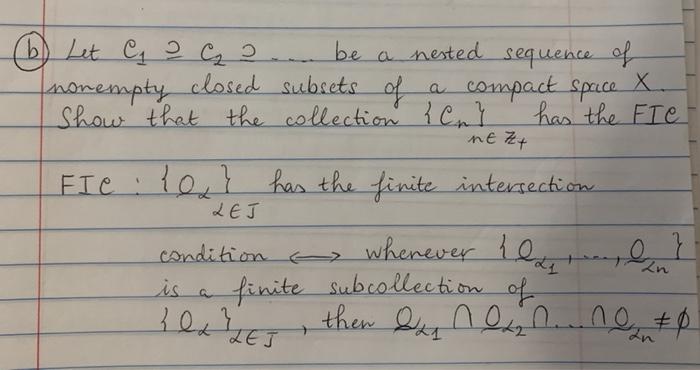 Solved 6 Let C A A A Be A Nested Sequence Of Nonempty 