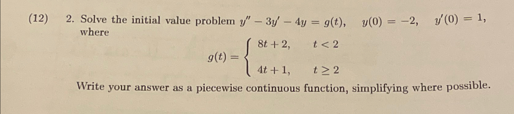 Solved (12) 2. ﻿Solve the initial value problem | Chegg.com