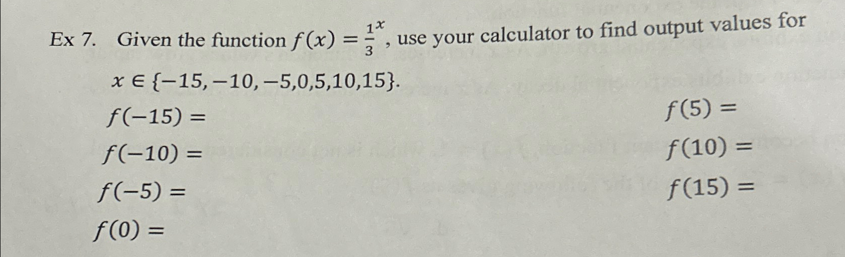 Solved Ex 7. ﻿Given the function f(x)=1(3)x, ﻿use your | Chegg.com