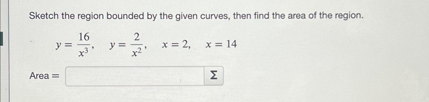 Solved Sketch the region bounded by the given curves, then | Chegg.com