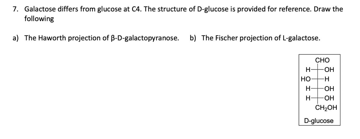 Solved Galactose differs from glucose at C4. ﻿The structure | Chegg.com