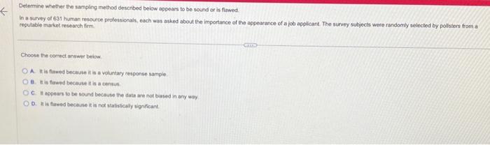 Solved Determine whether the sampling methed described below | Chegg.com