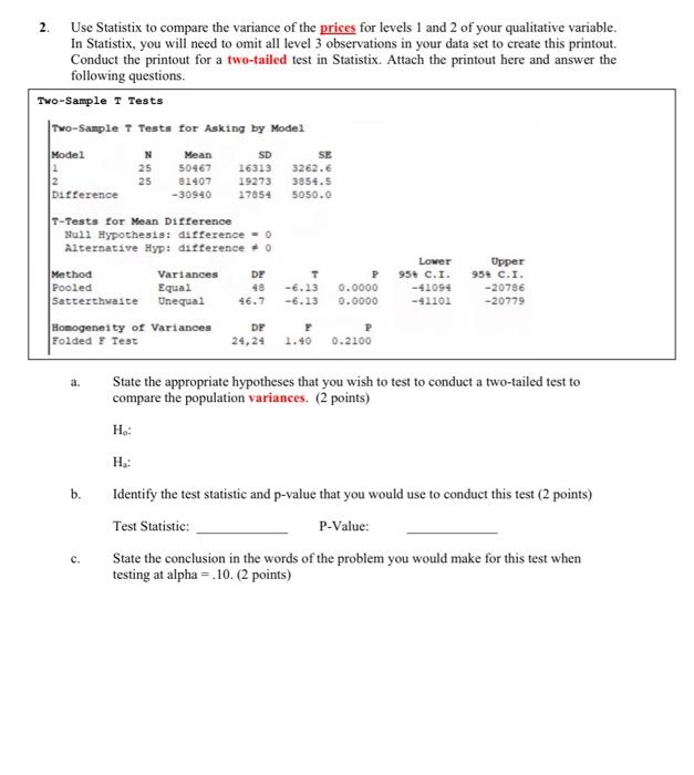 Solved 2. Use Statistix to compare the variance of the | Chegg.com