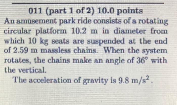 Solved 011 (part 1 of 2 ) 10.0 points An amusement park ride | Chegg.com