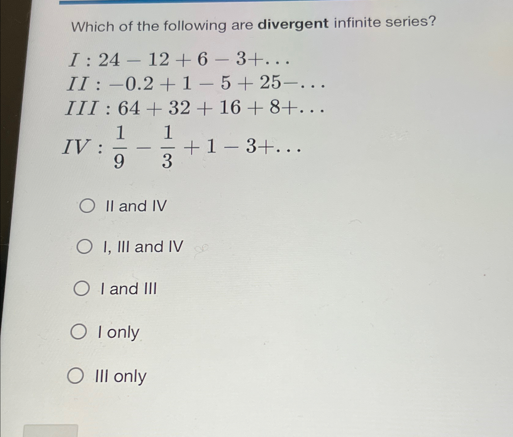 Solved Which of the following are divergent infinite | Chegg.com