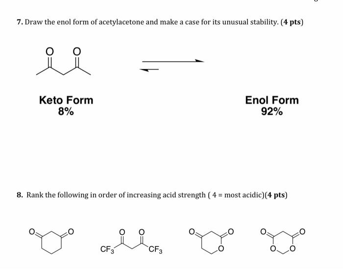 Solved 7. Draw the enol form of acetylacetone and make a | Chegg.com