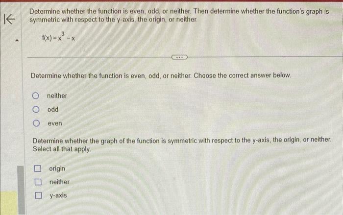 Solved Determine whether the function is even, odd, or | Chegg.com