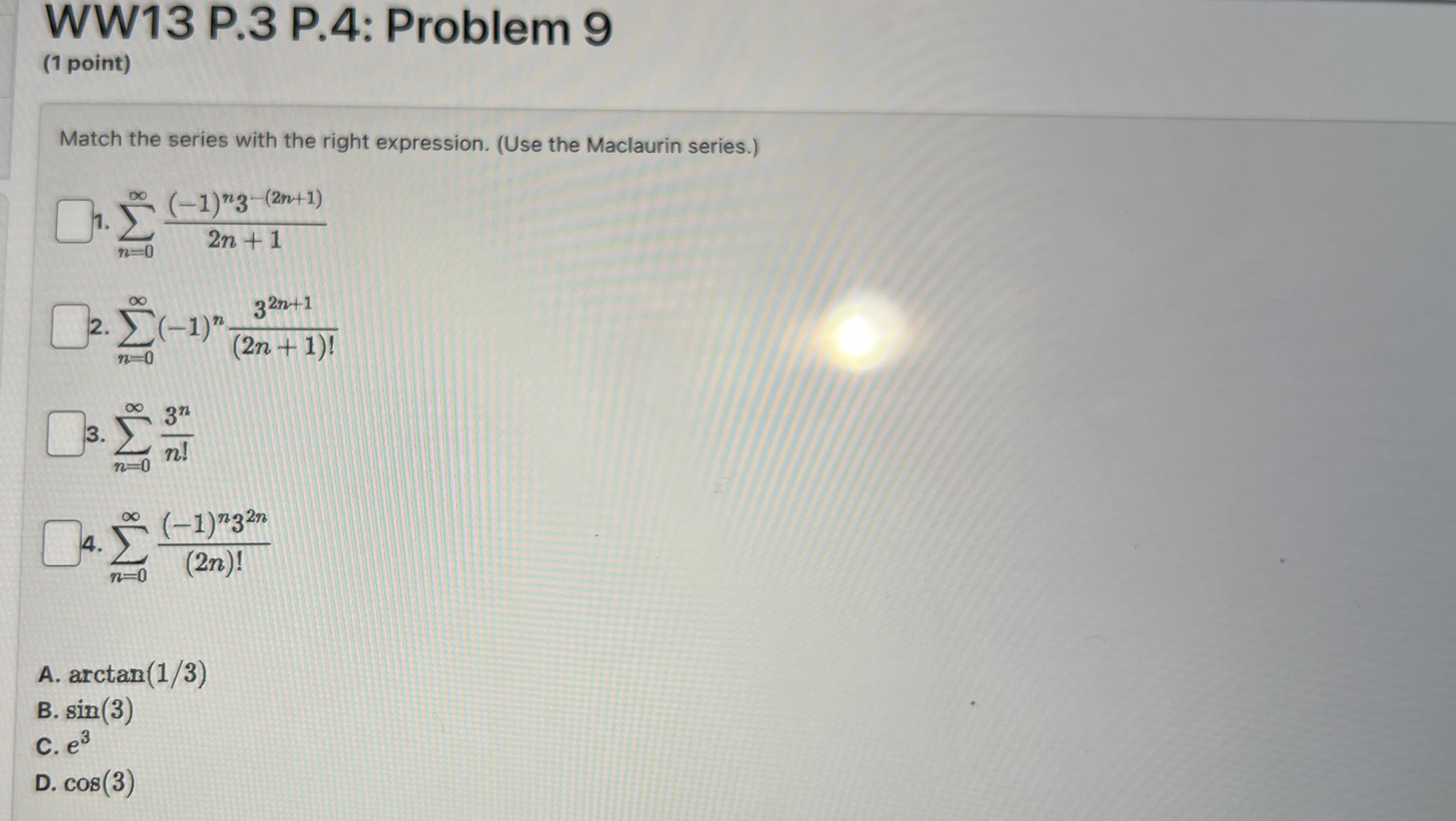 Solved WW13 ﻿P. 3 ﻿P.4: Problem 9(1 ﻿point)Match the series | Chegg.com