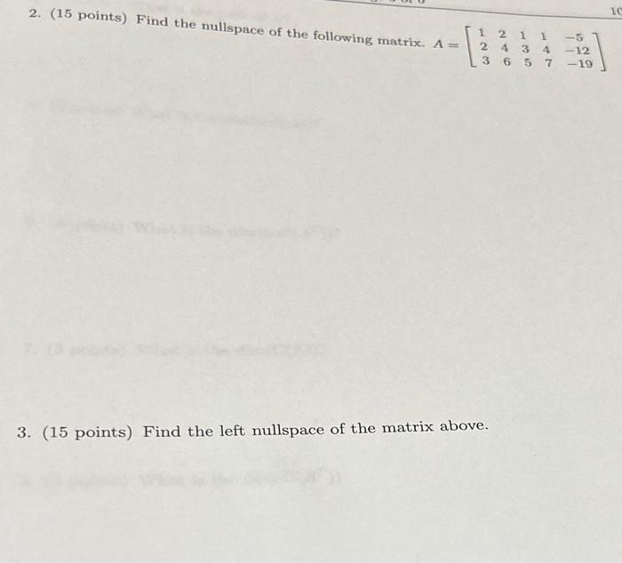 Solved 2. (15 points) Find the nullspace of the following | Chegg.com