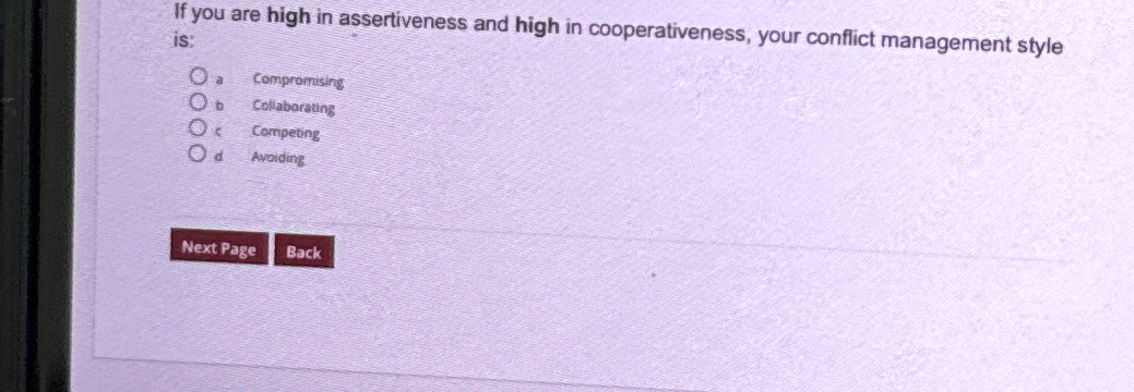 Solved If you are high in assertiveness and high in | Chegg.com