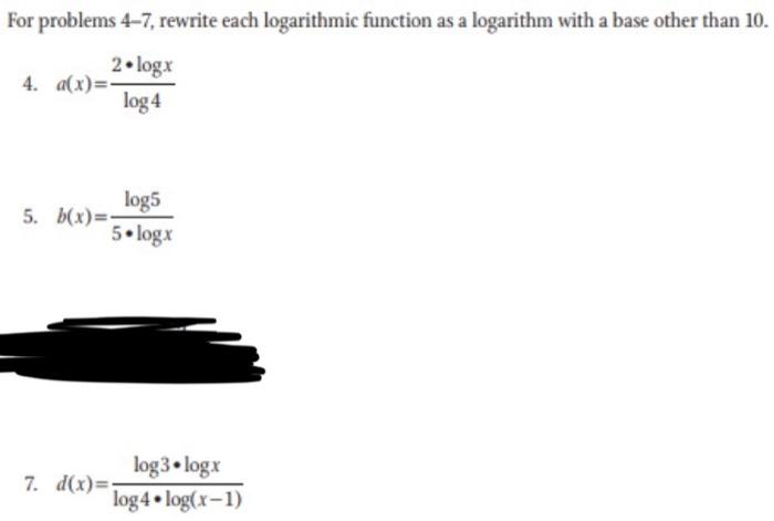 Solved For problems 4-7, rewrite each logarithmic function | Chegg.com
