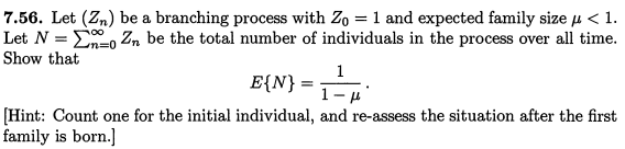 Solved 7.56. ﻿Let (Zn) ﻿be a branching process with Z0=1 | Chegg.com