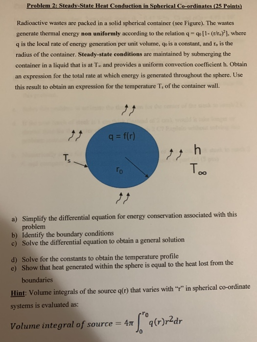 Solved Problem 2: Steady-State Heat Conduction in Spherical | Chegg.com