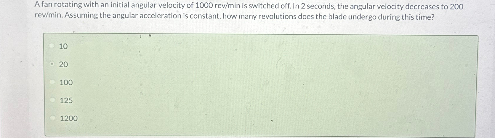 Solved A fan rotating with an initial angular velocity of | Chegg.com