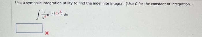 Solved Use a symbolic integration utility to find the | Chegg.com
