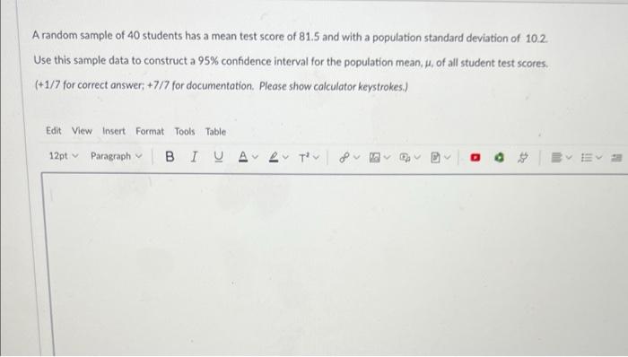 Solved A random sample of 40 students has a mean test score | Chegg.com
