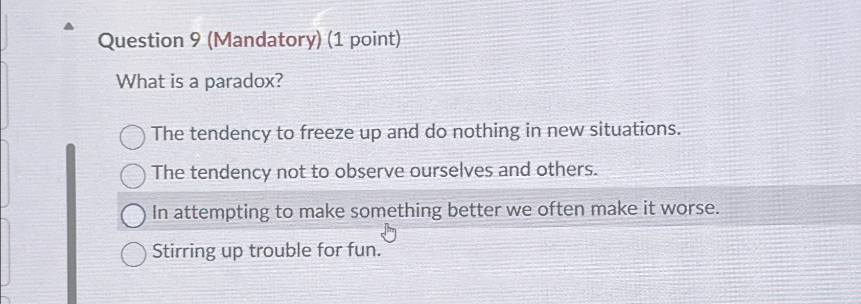 Solved Question 9 (Mandatory) (1 ﻿point)What is a | Chegg.com