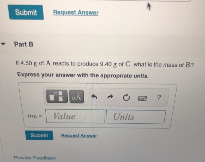Solved Submit Request Answer Part B If 4.50 g of A reacts to | Chegg.com