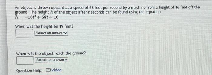 Solved An object is thrown upward at a speed of 58 feet per | Chegg.com