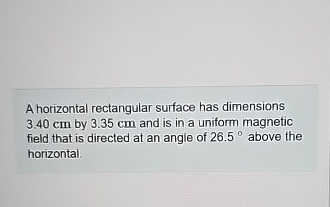 Solved A horizontal rectangular surface has dimensions 3.40 | Chegg.com