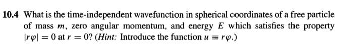 Solved 0.4 What is the time-independent wavefunction in | Chegg.com