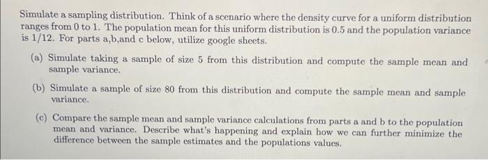 Solved Simulate a sampling distribution. Think of a scenario | Chegg.com