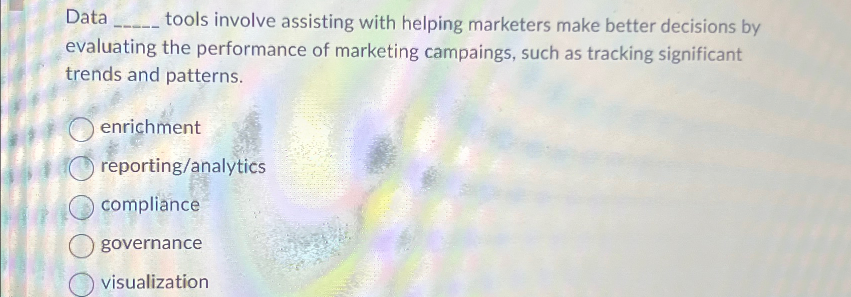 Solved Data tools involve assisting with helping marketers | Chegg.com