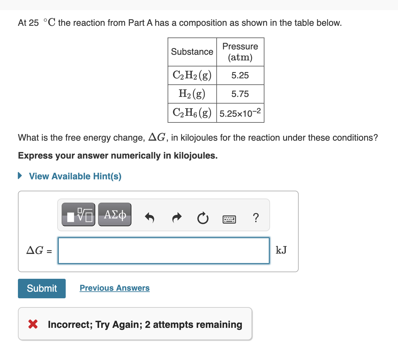 Solved At 25°C ﻿the reaction from Part A has a composition | Chegg.com