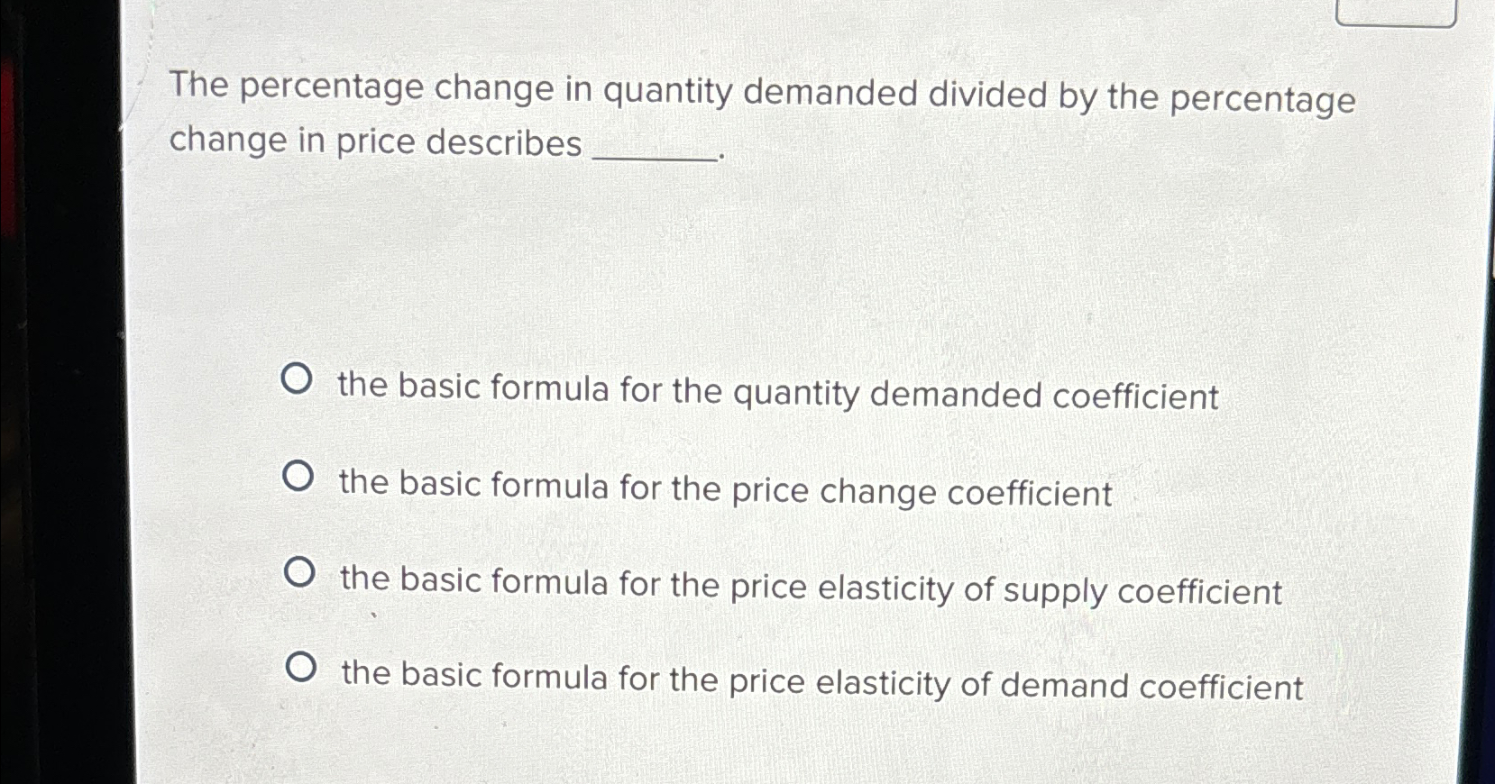Solved The percentage change in quantity demanded divided by | Chegg.com