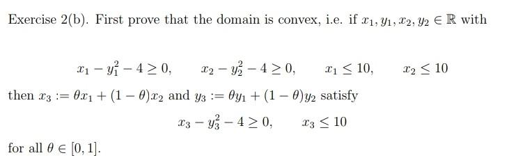 Solved Exercise 2(b). First prove that the domain is convex, | Chegg.com
