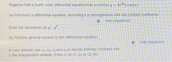 Solved Suppose that a fourth order differential equation has | Chegg.com