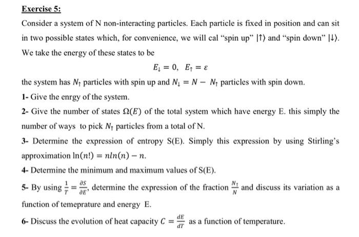 Solved Exercise 5: Consider a system of N non-interacting | Chegg.com