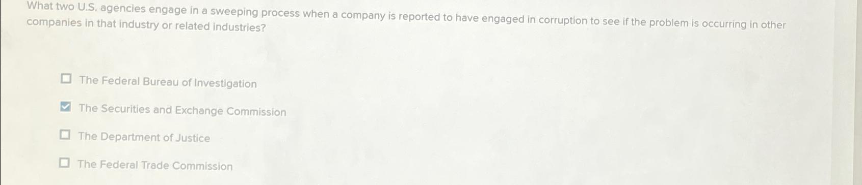 Solved What two U.S. ﻿agencies engage in a sweeping process | Chegg.com