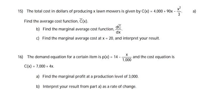 Solved + a) 15) The total cost in dollars of producing x | Chegg.com