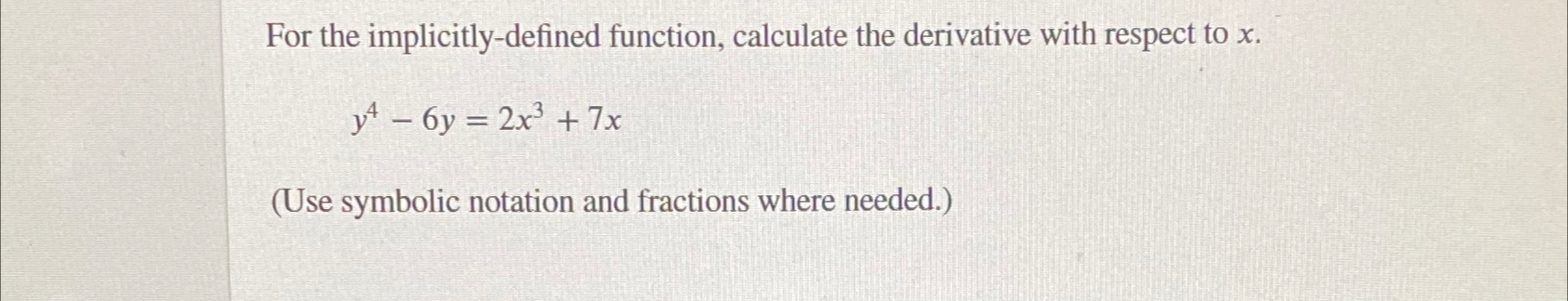 Solved For the implicitly-defined function, calculate the | Chegg.com