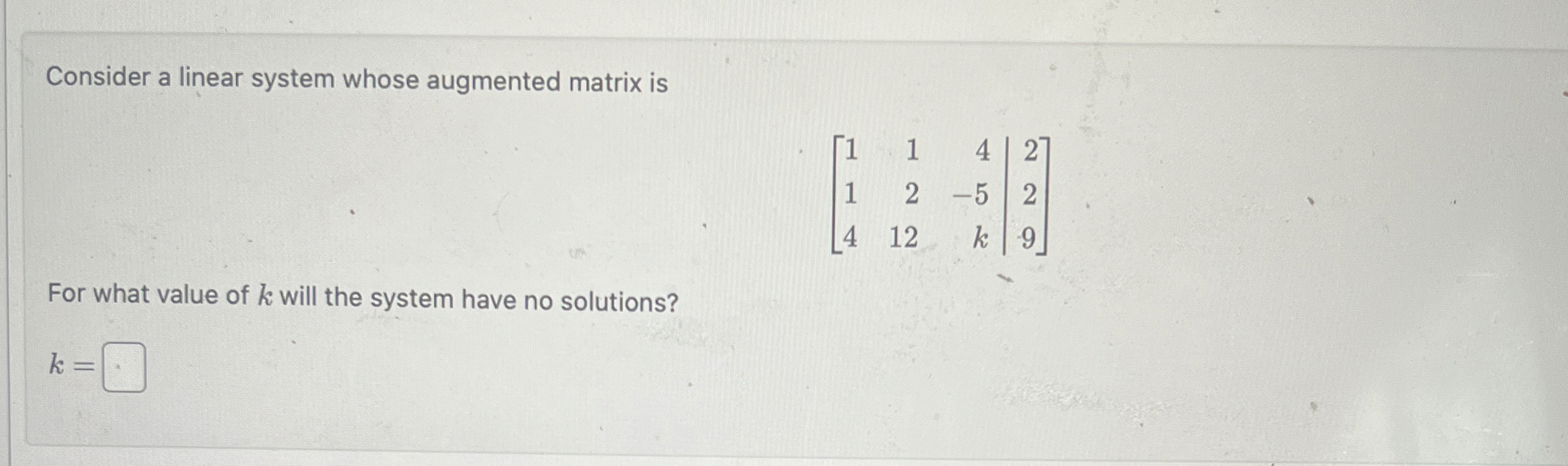 Solved Consider a linear system whose augmented matrix | Chegg.com