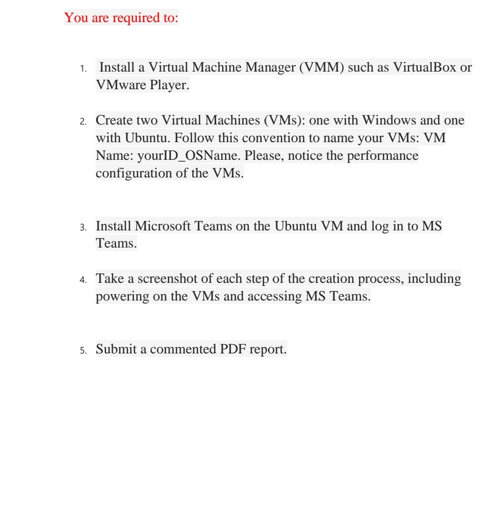 You are required to:Install a Virtual Machine Manager | Chegg.com