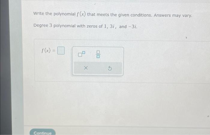 Solved Write The Polynomial F X That Meets The Given